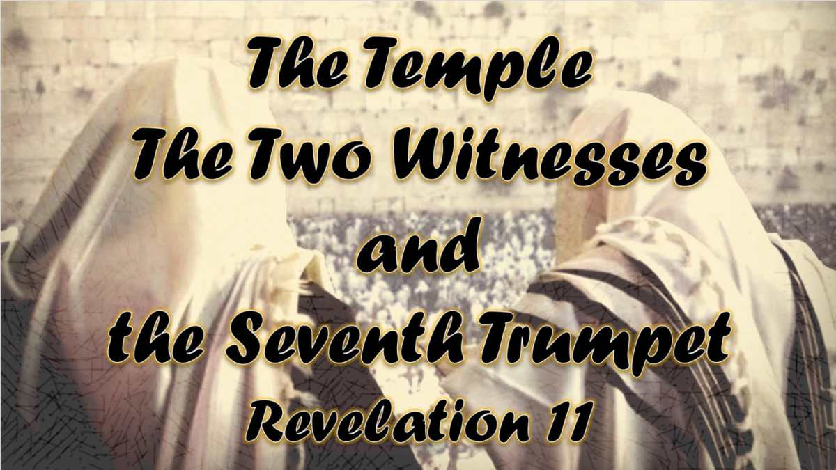 Revelation 11 : The Kingdom Proclaimed – only savior jesus