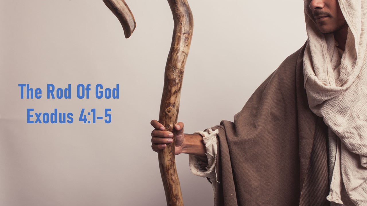 Exodus 4:1-5 : What is in your Hand? – only savior jesus
