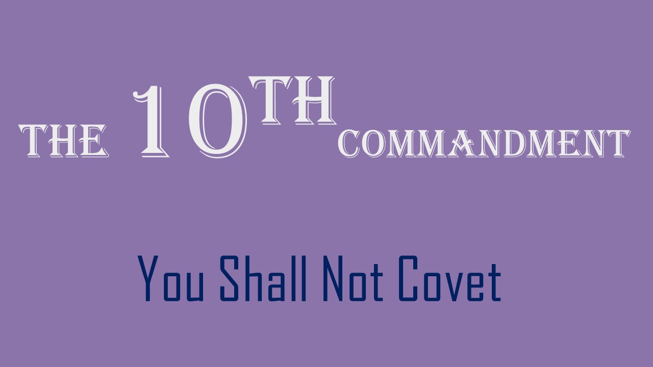 The Tenth Commandment: Sin In the Heart – only savior jesus