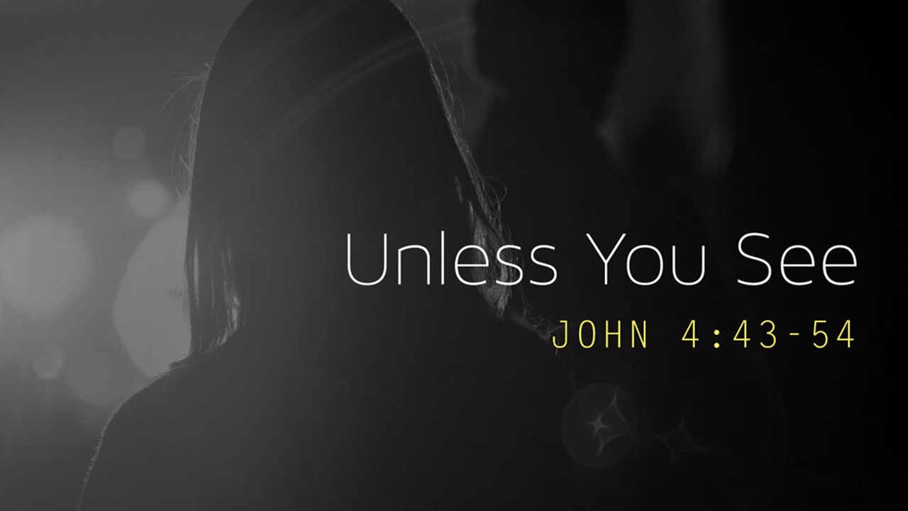 John 4: 43-54 – Test Of Faith – only savior jesus