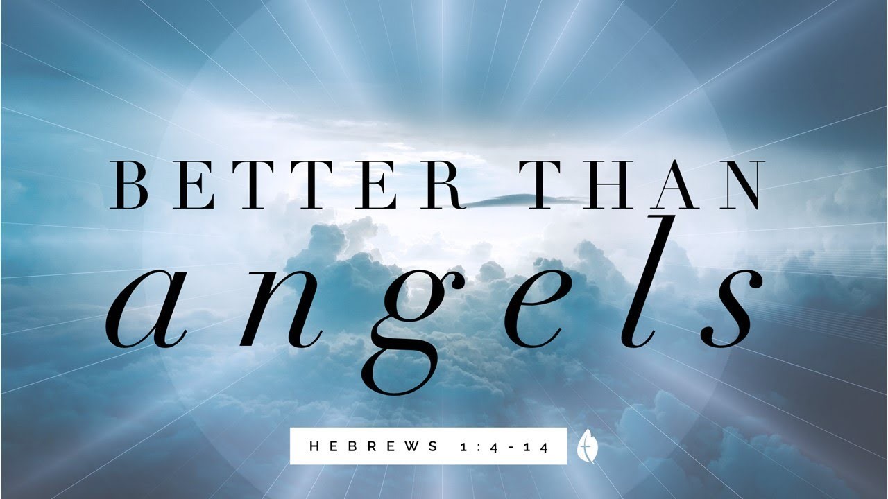 Hebrews 1: 4b-14: Jesus Is Superior – only savior jesus