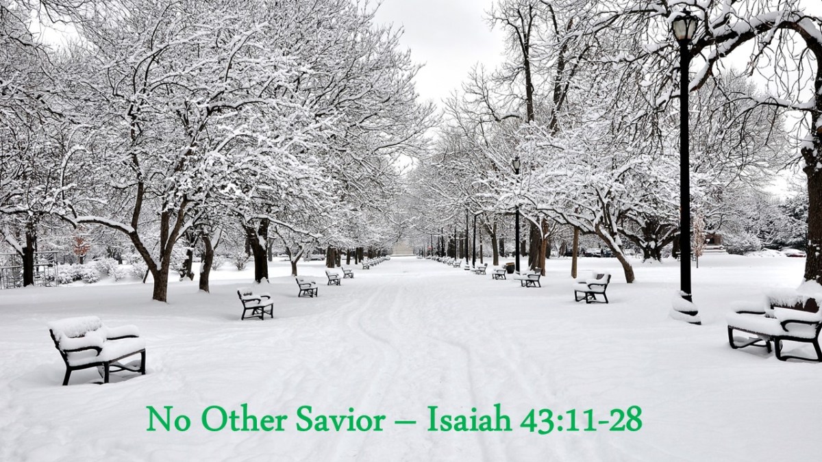 Isaiah 43:11-28 – No other Savior but Jesus – only savior jesus